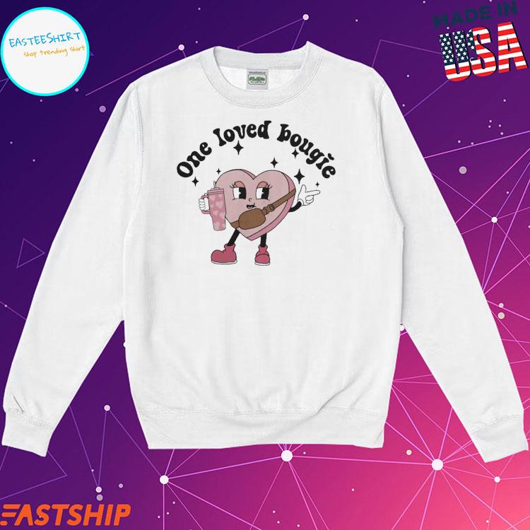 Official One Loved Bougie Heart Stanley 2024 T-Shirts, hoodie, tank top ...